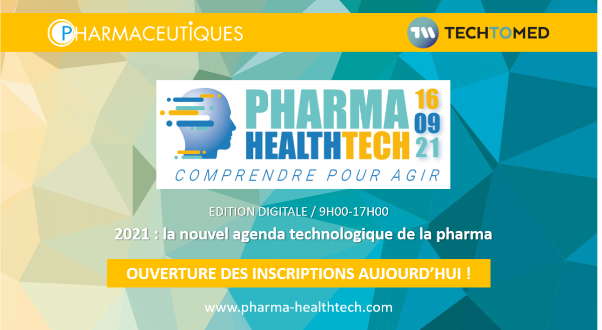 Pharma HealthTech 2021, votre guide de survie - TechToMed